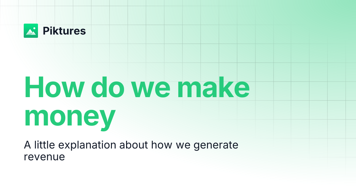 How do we make money | Piktures