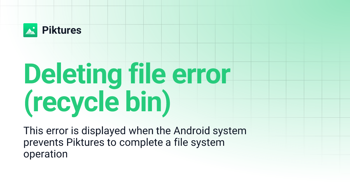 Deleting file error (recycle bin) | Piktures